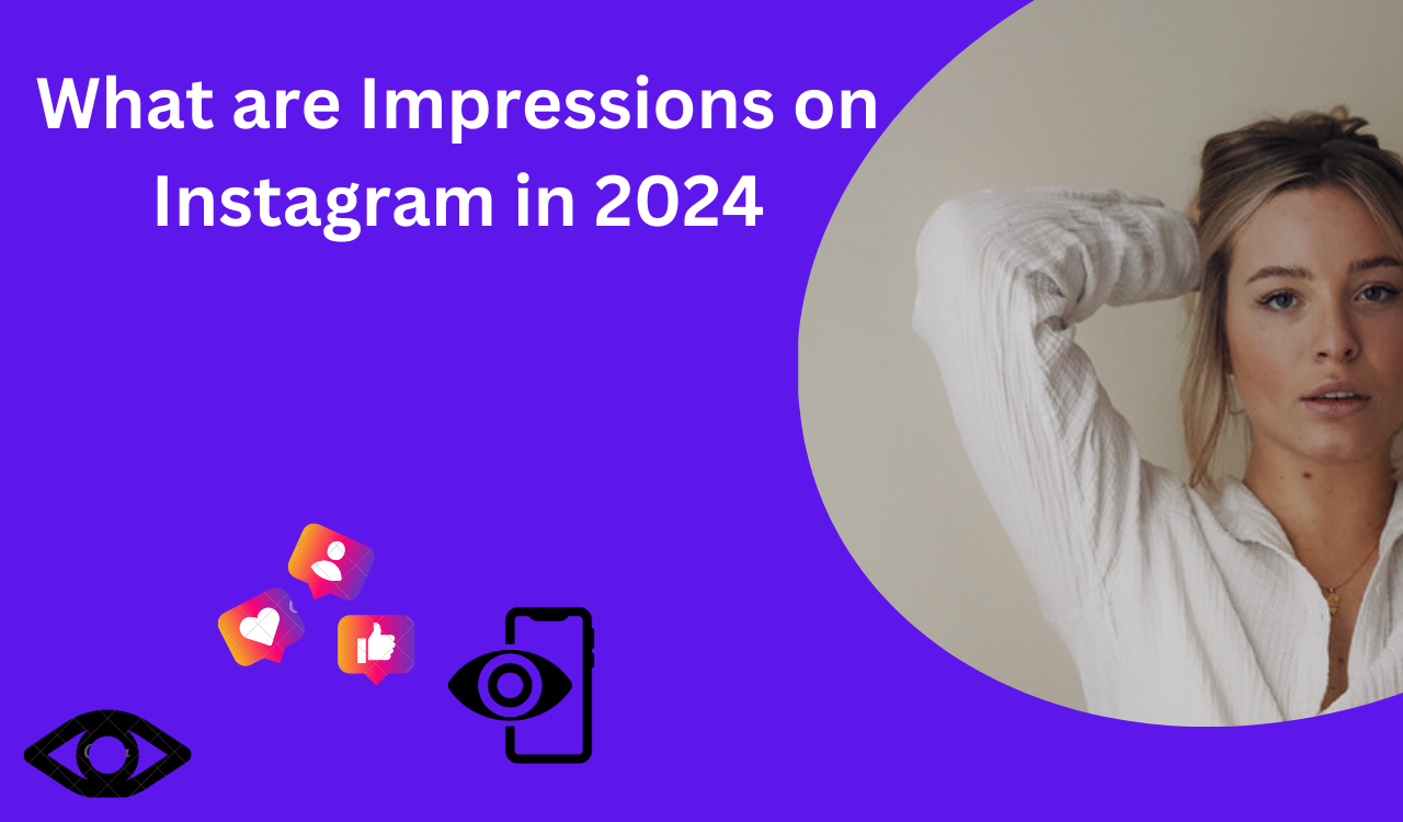What are Impressions on Instagram in 2024